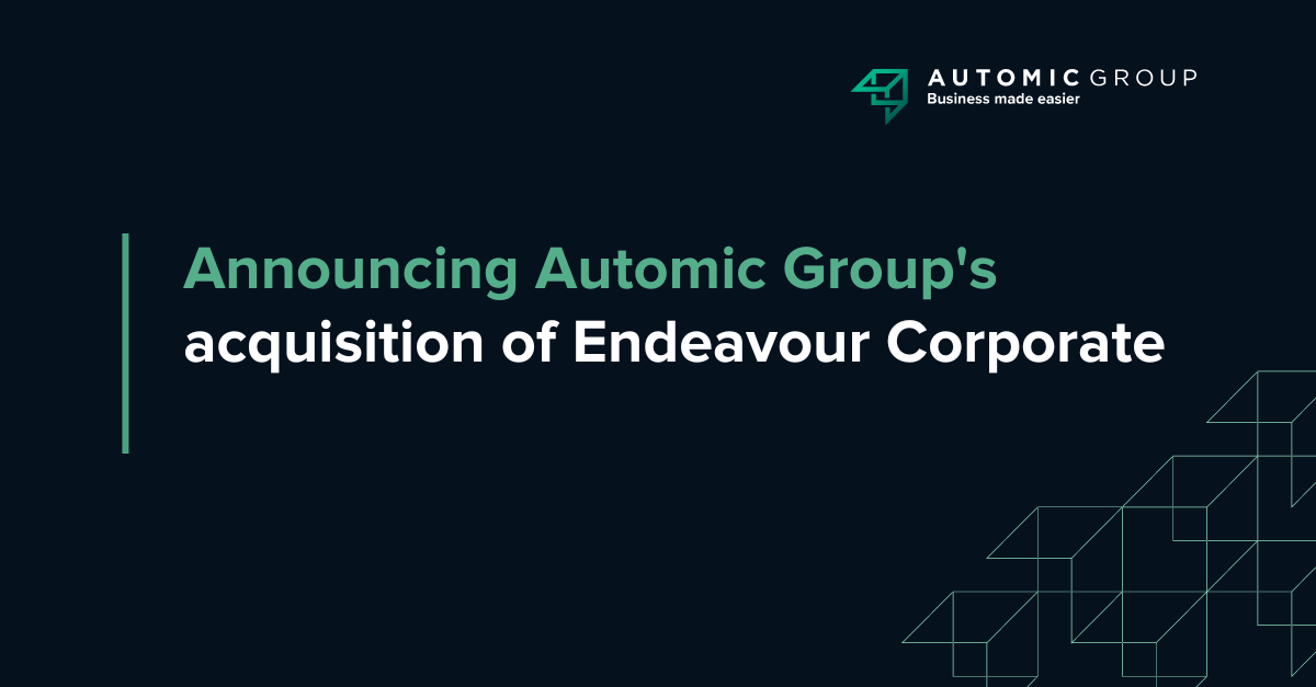 Announcing Automic Group’s acquisition of Endeavour Corporate, with ...